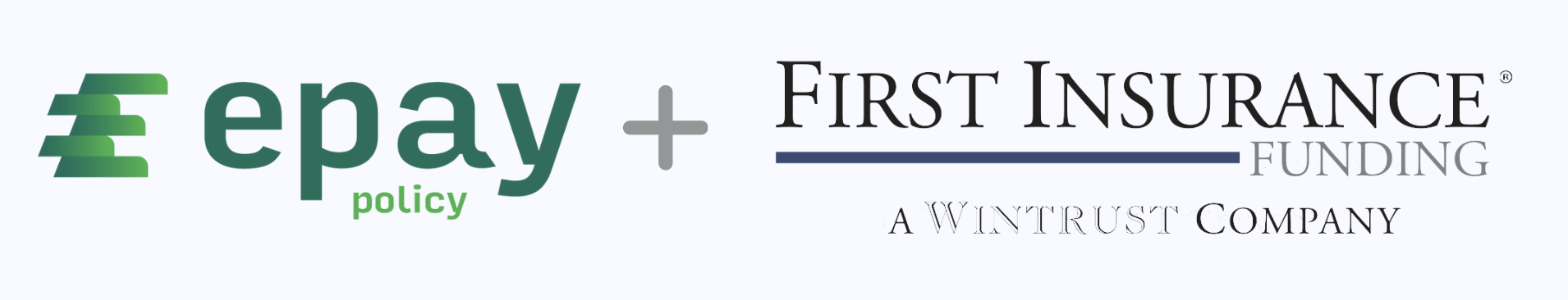 ePayPolicy + First Insurance Funding - ePayPolicy